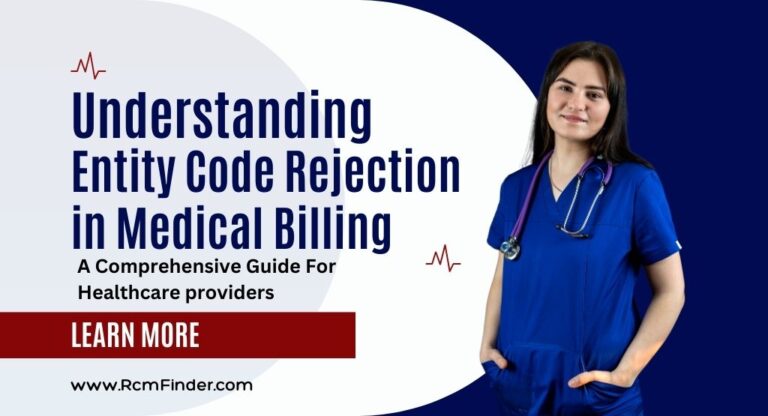Entity Code Rejection in Medical Billing | RCM Finder