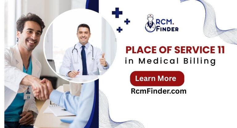 Place of Service 11 in medical billing [Updated 2025]