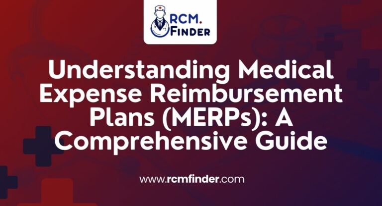Understanding Medical Expense Reimbursement Plans (MERPs)