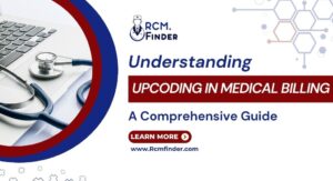 Understanding Upcoding in Medical Billing: [Updated 2025] Updated Guide ...