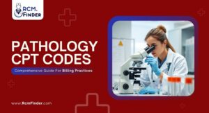 Pathology CPT Codes: Comprehensive Guide For Billing Practices