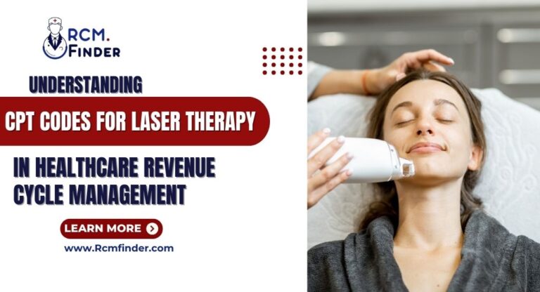 CPT Codes for Laser Therapy [Updated 2025]: A Complete Guide