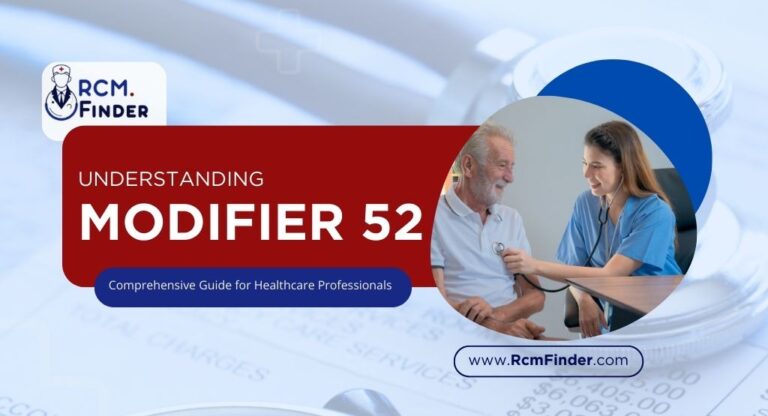 Understanding Modifier 52 in Medical Billing [Updated 2025] | RCM Finder