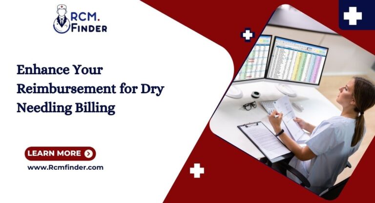 Optimize Dry Needling Billing for Better Reimbursement [2025]