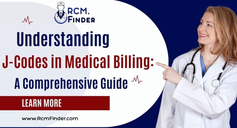 Understanding J-Codes in Medical Billing | RCM Finder