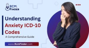 Comprehensive Guide to Anxiety ICD-10 Codes [Updated 2025] | RCM Finder
