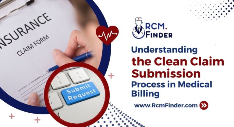 Clean Claim Submission Process in Medical Billing [Updated 2025]