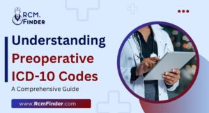 Preoperative ICD-10 Codes & RCM Insights [Updated 2025] | RCM Finder