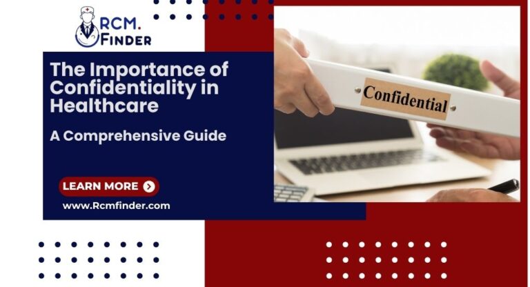 Confidentiality in Healthcare: Importance & Best Practices