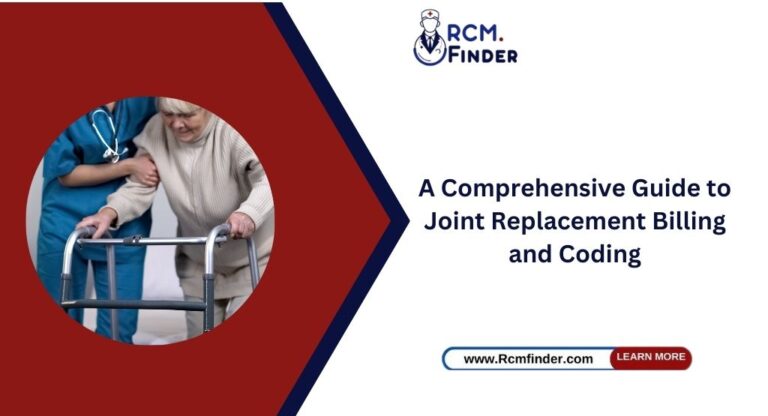 Joint Replacement Billing & Coding Guide [Updated 2025]