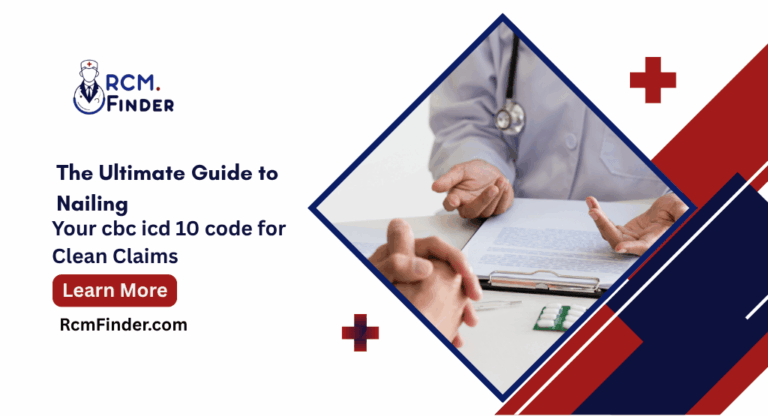 Mastering the cbc icd 10 code: A Guide to Lab Billing